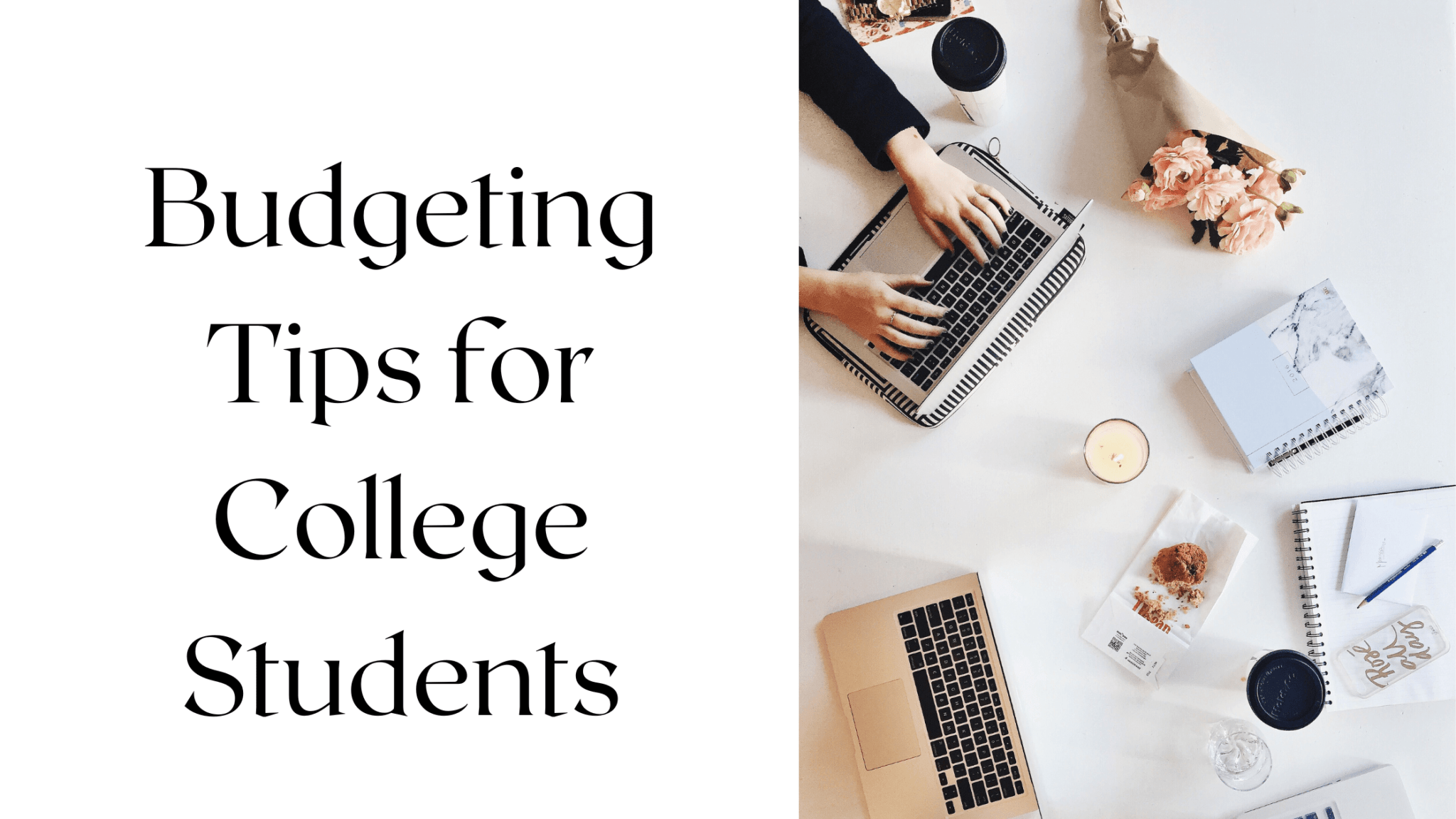 Budgeting Tips For College Students budgeting-tips-for-college-students
