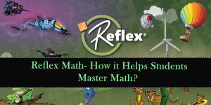 Reflex Math- How it Helps Students Master Math feature pic - Intellectfolks